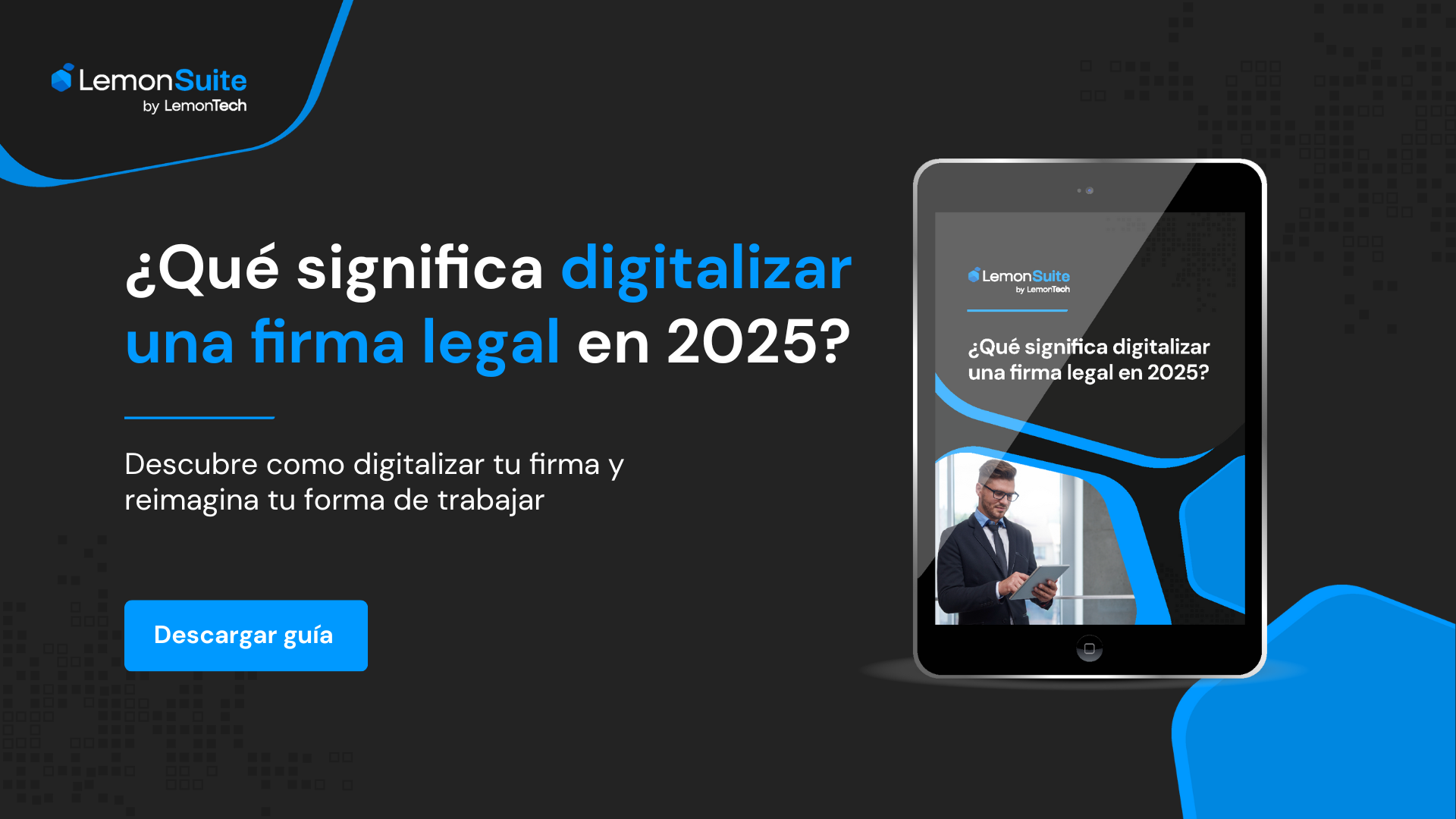 ¿Qué significa digitalizar tu firma en 2025?